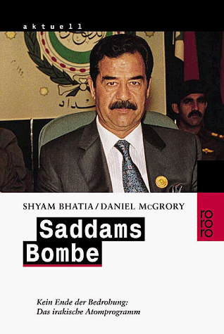 Amazon.co.jp: Saddams Bombe. Kein Ende der Bedrohung: Das irakische ...