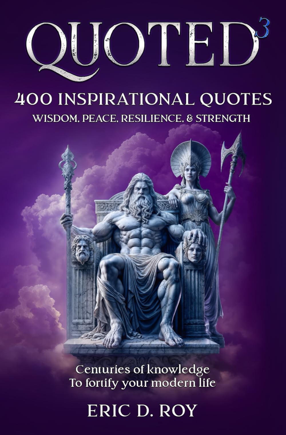QUOTED-3: 400 inspirational quotes: WISDOM, PEACE, RESILIENCE ...