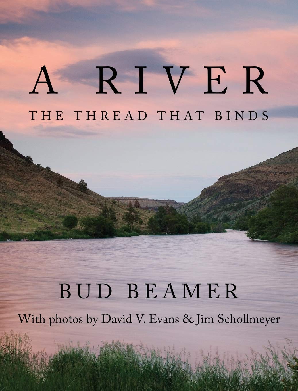 A River: The Thread That Binds: Beamer, Bud: 9781535609098: Amazon.com ...