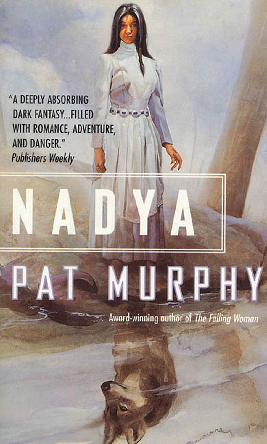 Nadya: Murphy, Pat: 9780812551884: Amazon.com: Books