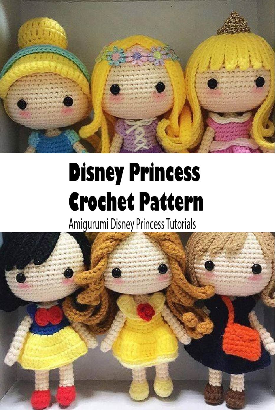 Disney Princess Crochet Pattern Amigurumi Disney Princess Tutorials ...