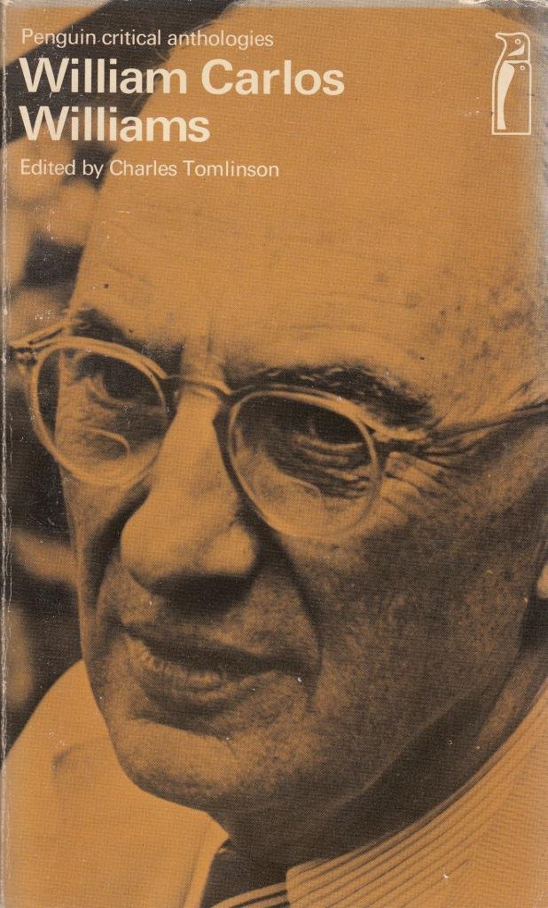 William Carlos Williams: a critical anthology; (Penguin critical ...