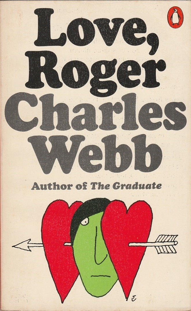 'LOVE, ROGER': Charles Webb: 9780140034295: Amazon.com: Books
