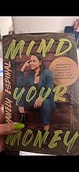 Amazon.com: Mind Your Money: Insightful Stories and Strategies to Help ...
