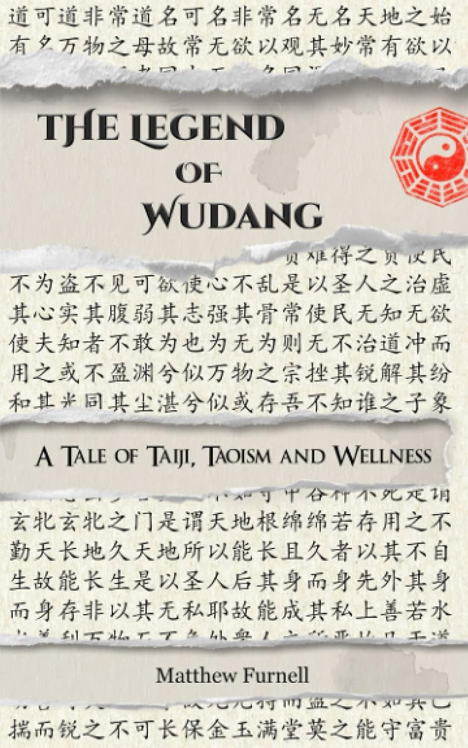 The Legend of Wudang: A Tale of Taiji, Taoism and Wellness: Furnell ...