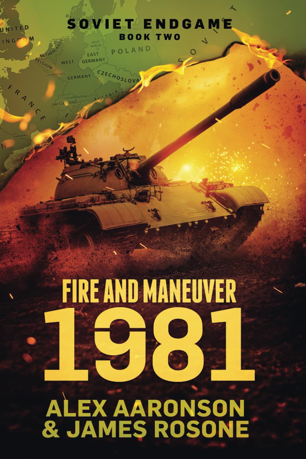 Fire and Maneuver: 1981 (Soviet Endgame): Rosone, James, Aaronson, Alex ...