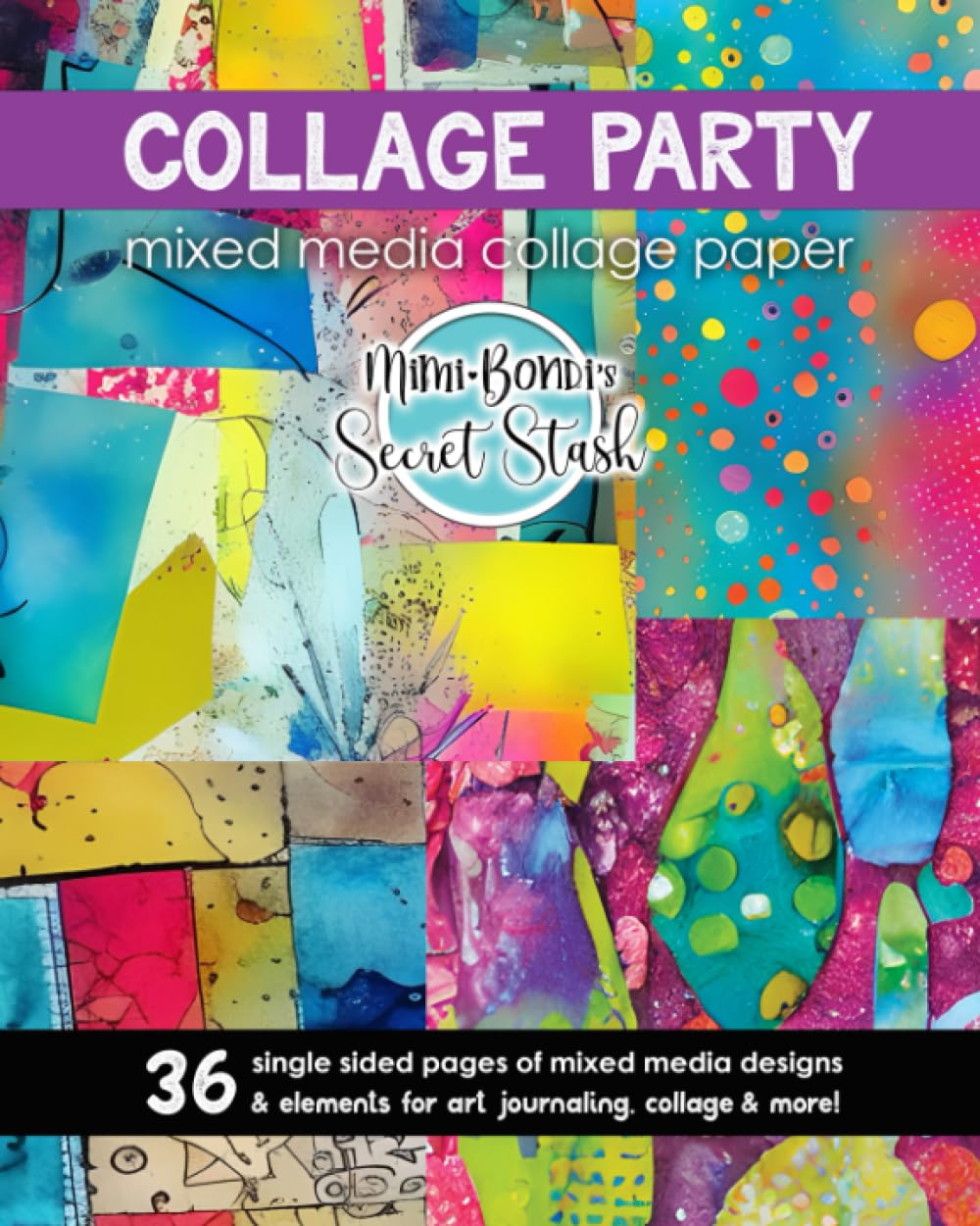 Collage Party Secret Stash: Collage papers for art journaling, mixed ...