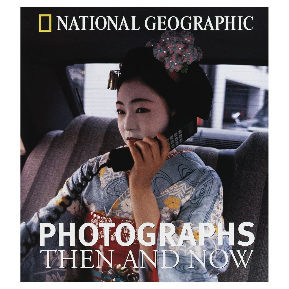 Amazon.co.jp: National Geographic Photographs: Then and Now : National ...