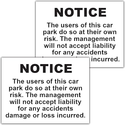 RDLCAR Car Park Liability Disclaimer Signs, The Users of this Car Park ...