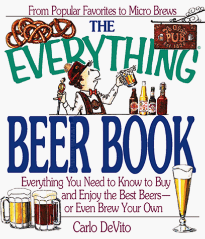 Everything Beer Book (Everything Series): Devito, Carlo: 9781558508439 ...
