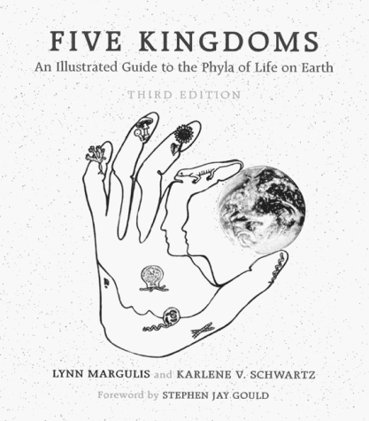 Five Kingdoms: An Illustrated Guide to the Phyla of Life on Earth ...