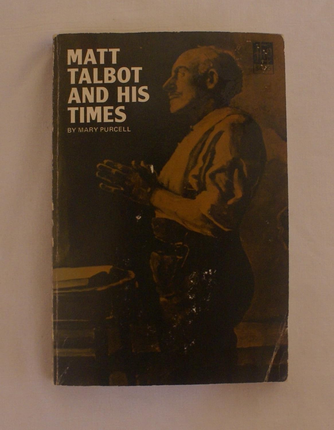 Matt Talbot and His Times: Purcell, Mary: 9780819906571: Amazon.com: Books