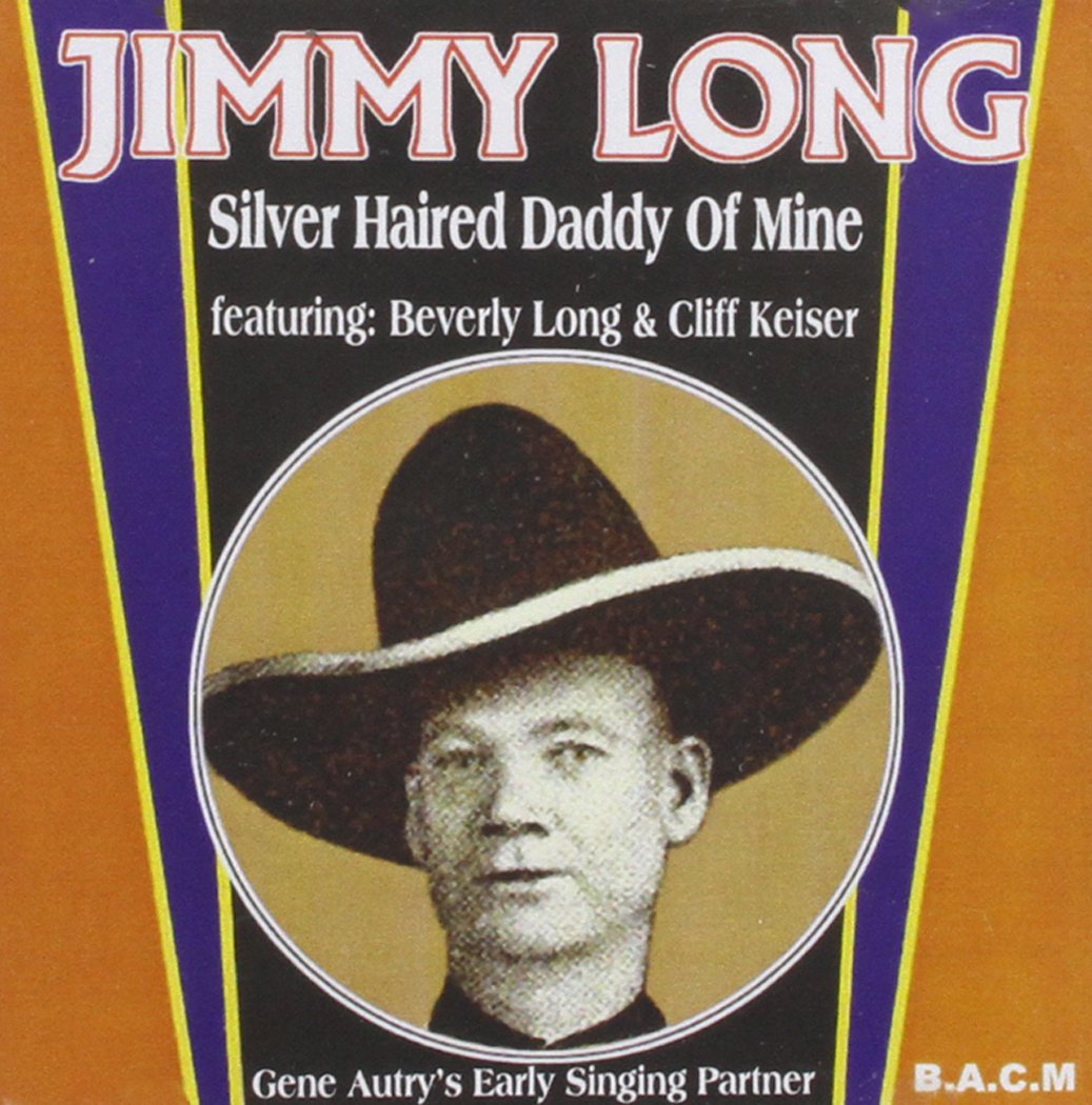 Jimmy Long - Silver Haired Daddy of Mine - Amazon.com Music