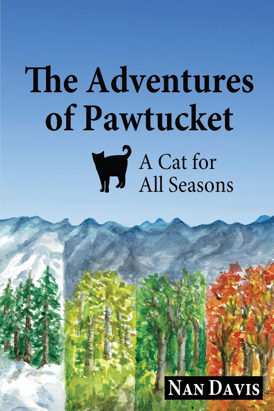 The Adventures of Pawtucket: A Cat for All Seasons: Davis, Nan ...