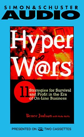 Hyperwars: 11 Strategies for Survival and Profit in the Era of Online Business : Judson, Bruce ...