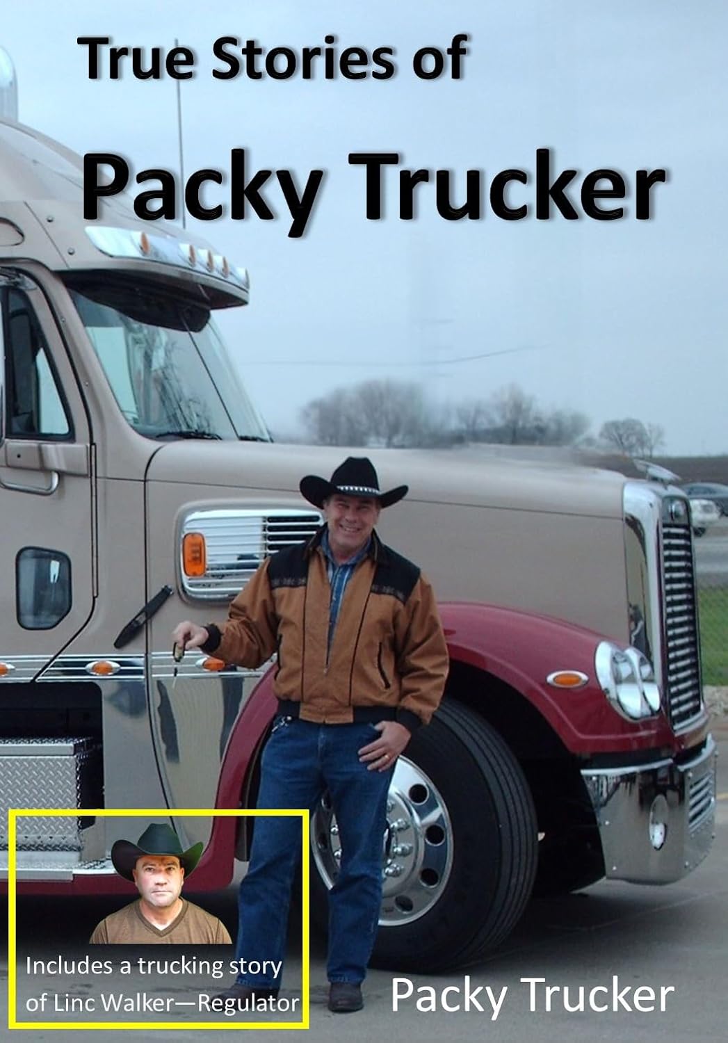 Amazon.com: True Stories of Packy Trucker eBook : Trucker, Packy ...