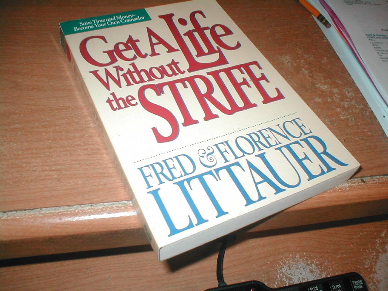 Get a Life Without the Strife: Amazon.co.uk: Littauer, Fred, Littauer ...