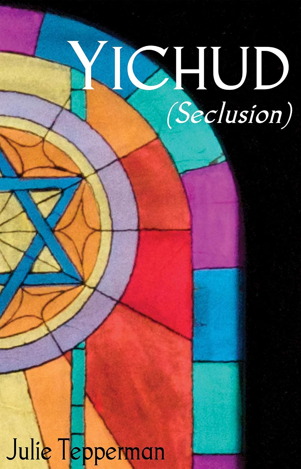 Amazon.com: Yichud (Seclusion): 9780887549731: Tepperman, Julie: Books