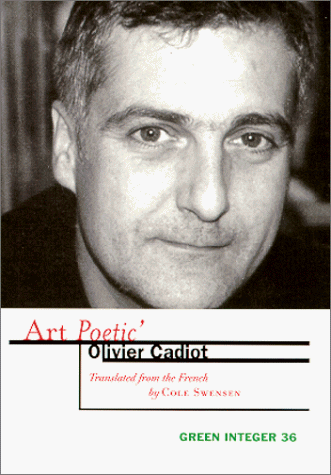 Amazon.com: Art Poetic' (Green Integer): 9781892295224: Cadiot, Olivier ...