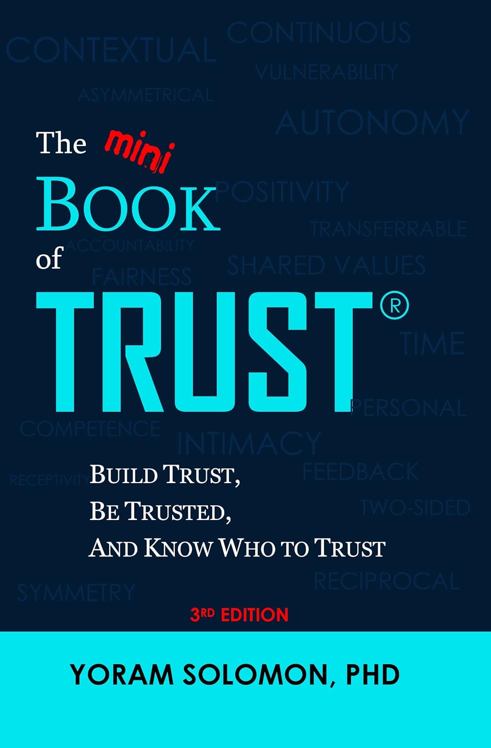 The (mini) Book of TRUST: Build Trust, Be Trusted, and Know Who to ...