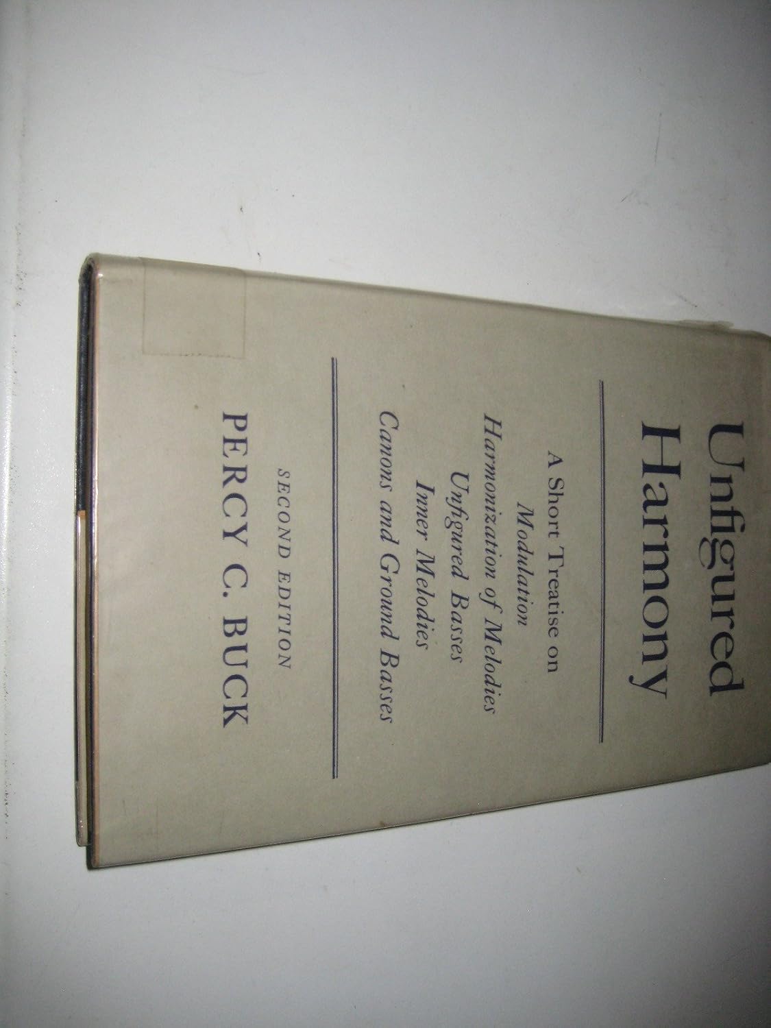 Unfigured harmony: A short treatise on modulation, harmonization of melodies, unfigured basses ...