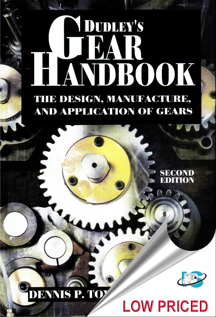 Gear Handbook: The Design, Manufacture and Application of Gears: Amazon ...
