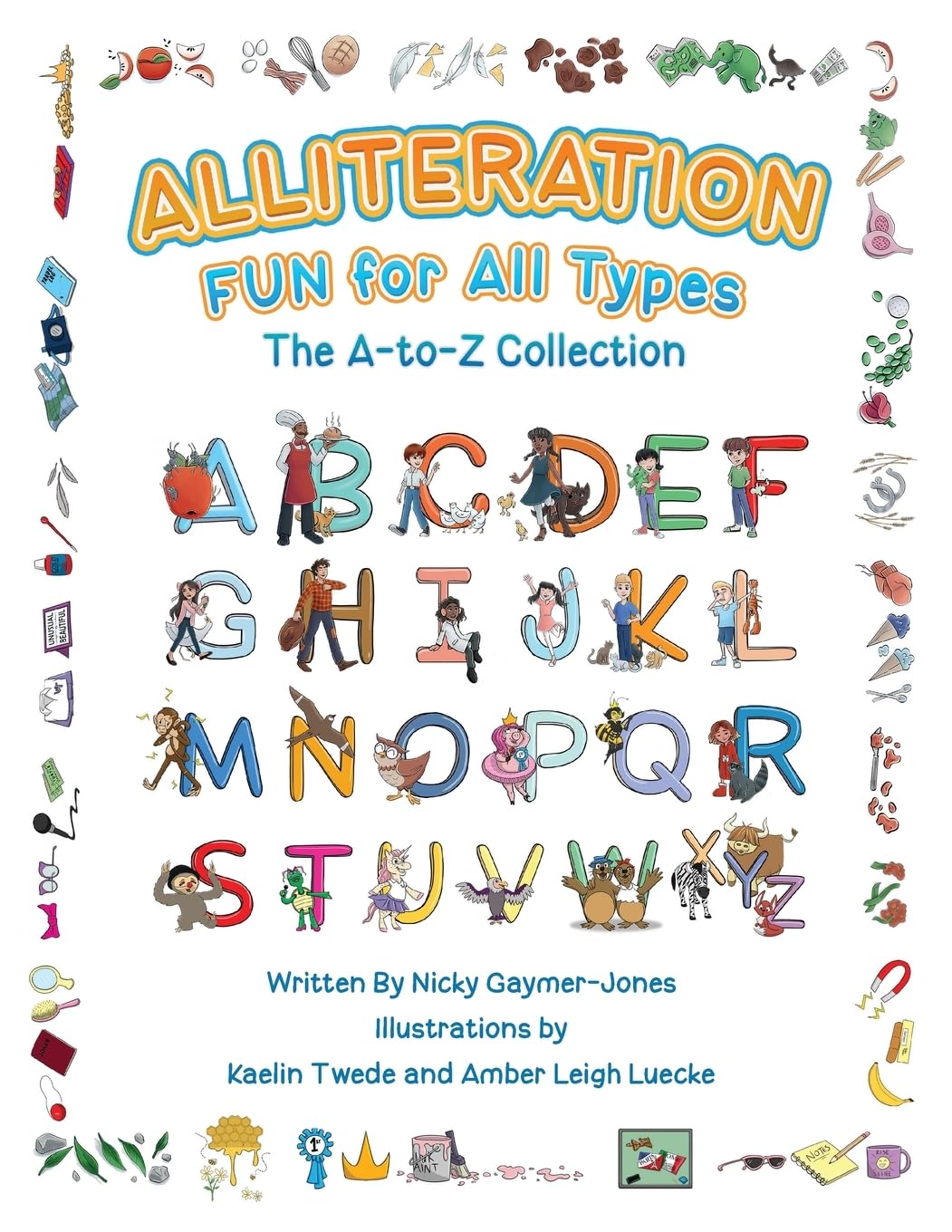 Alliteration Fun For All Types: The A to Z Collection : Gaymer-Jones ...
