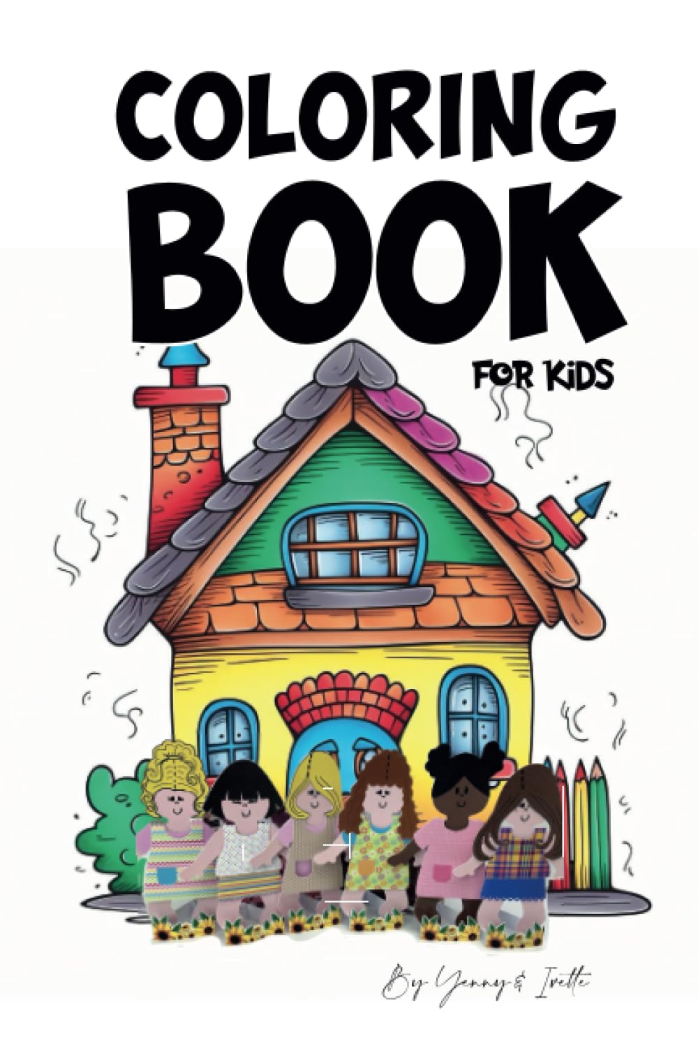 Coloring Book for kids: By Yenny & Ivette: Oranges, Ivette ...