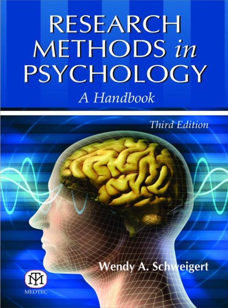 Research Methods in Psychology - A Handbook: Wendy A. Schweigent ...