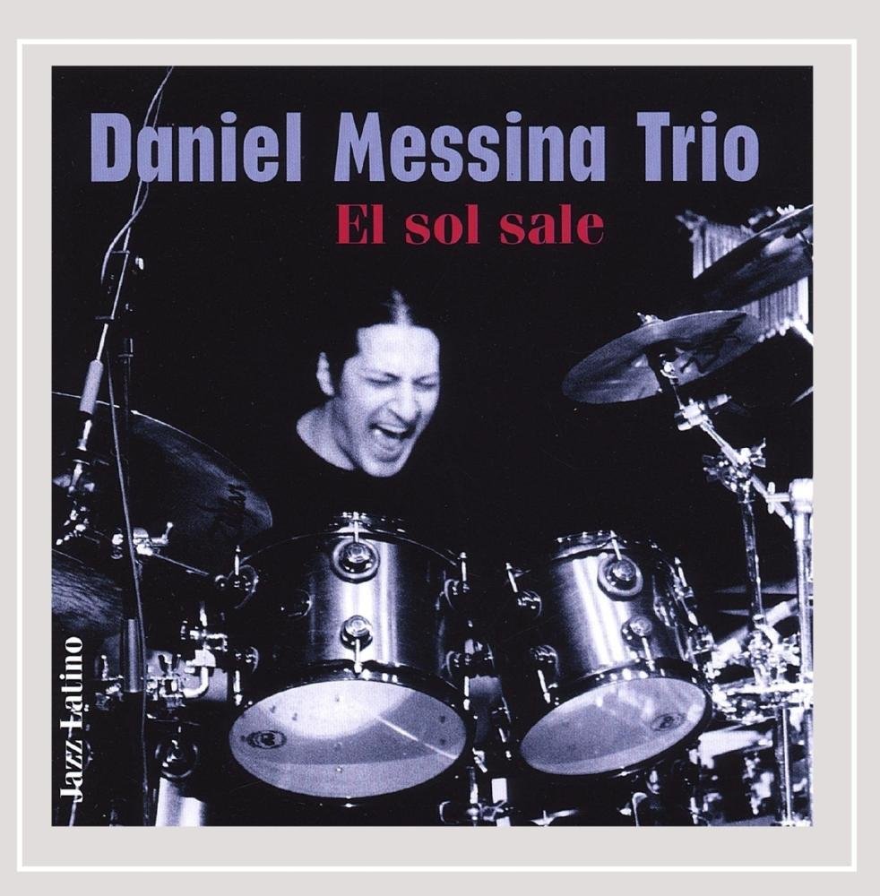Messina, Daniel Trio - El Sol Sale - Amazon.com Music