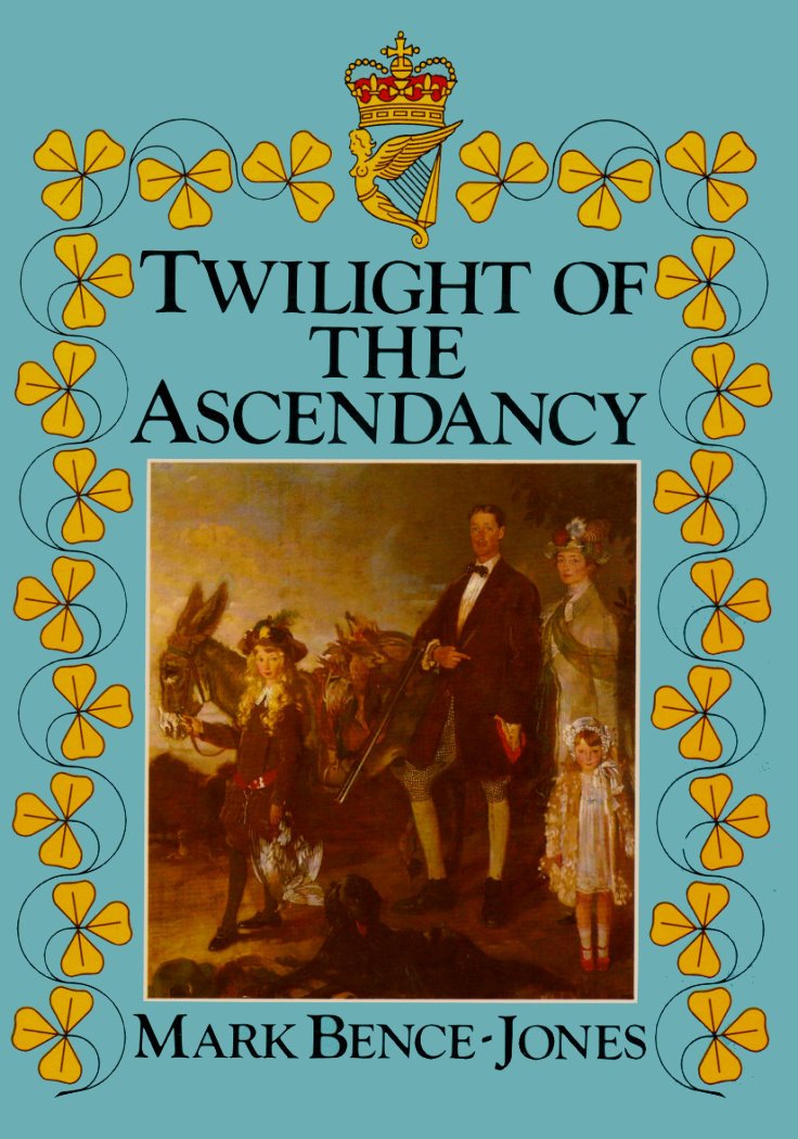 Twilight of the ascendancy: Bence-Jones, Mark: 9780094654907: Amazon ...