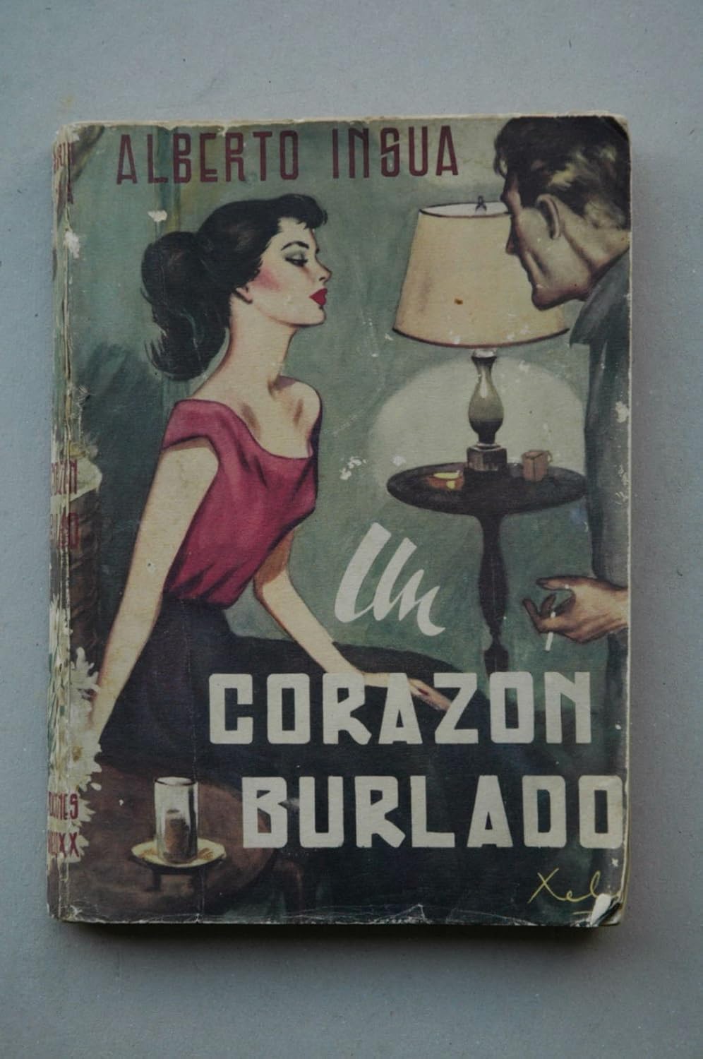 Insúa, Alberto - Un Corazón Burlado / Alberto Insua : Insúa, Alberto ...