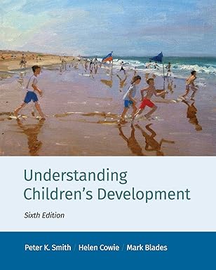 Understanding Children's Development, 6th Edition (Basic Psychology ...
