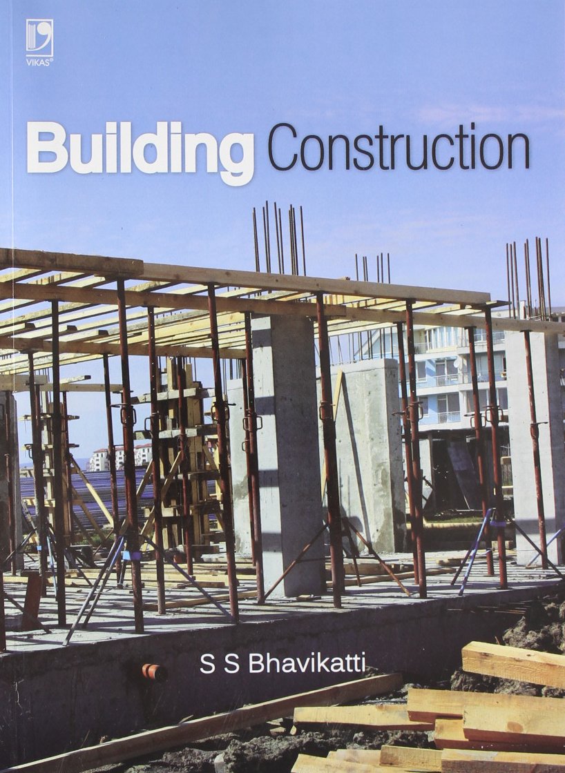 Building Construction: S.S. Bhavikatti: 9789325960794: Amazon.com: Books
