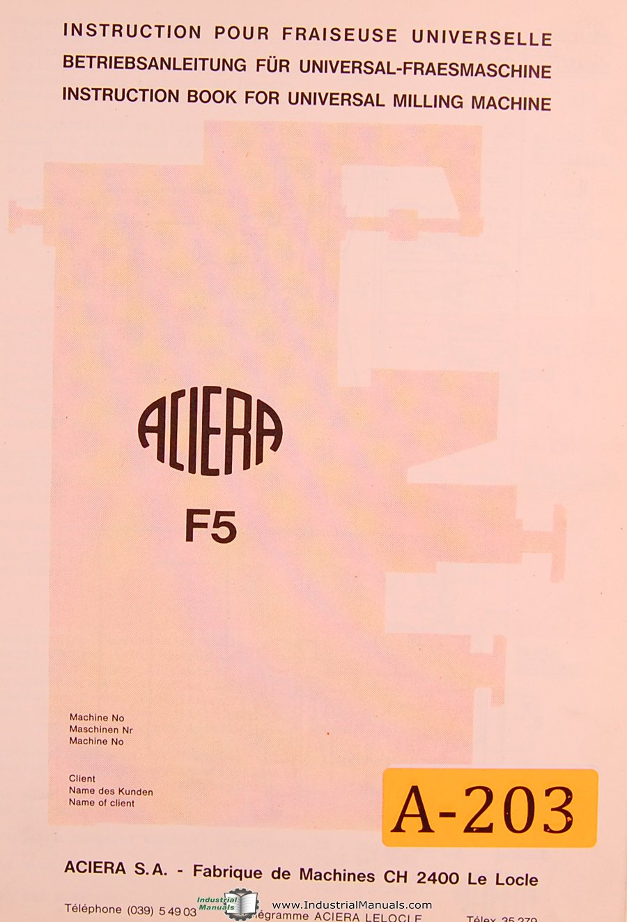 Aciera Type F5, Universal Milling Machine, Installations, Instructions & Assemlby Manual: Aciera ...