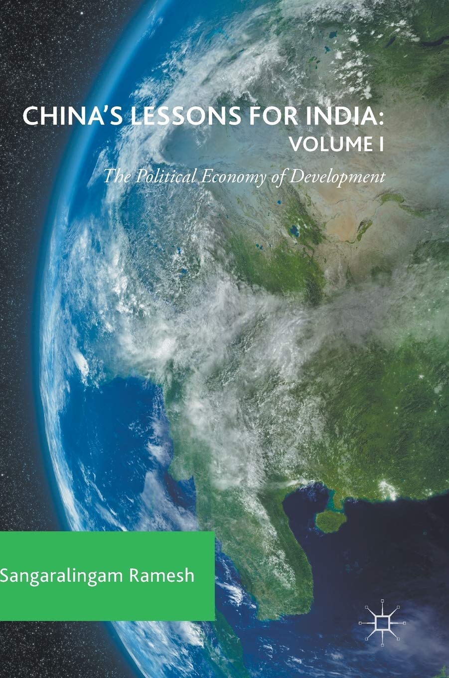 China's Lessons for India: Volume I: The Political Economy of ...