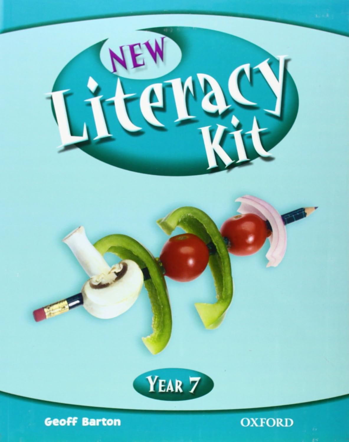 New Literacy Kit: Year 7: Students' Book : Barton, Geoff: Amazon.es: Libros