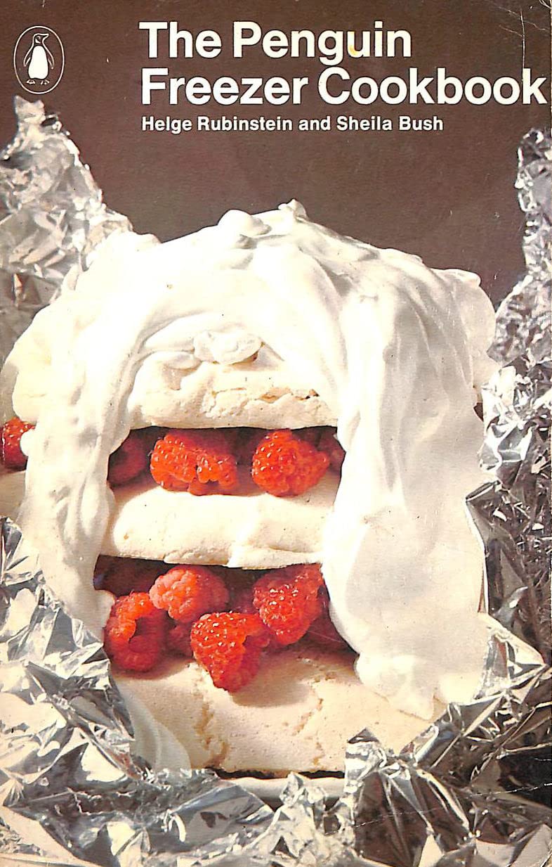 The Penguin Freezer Cook Book: Helge Rubinstein and Sheila Bush ...