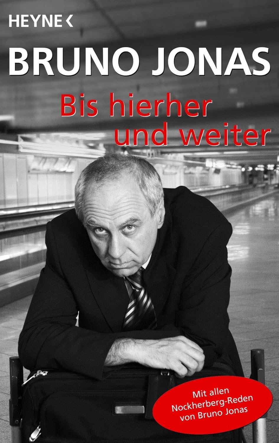 Bis hierher und weiter: Mit allen Nockherberg-Reden von Bruno Jonas eBook : Jonas, Bruno: Amazon ...