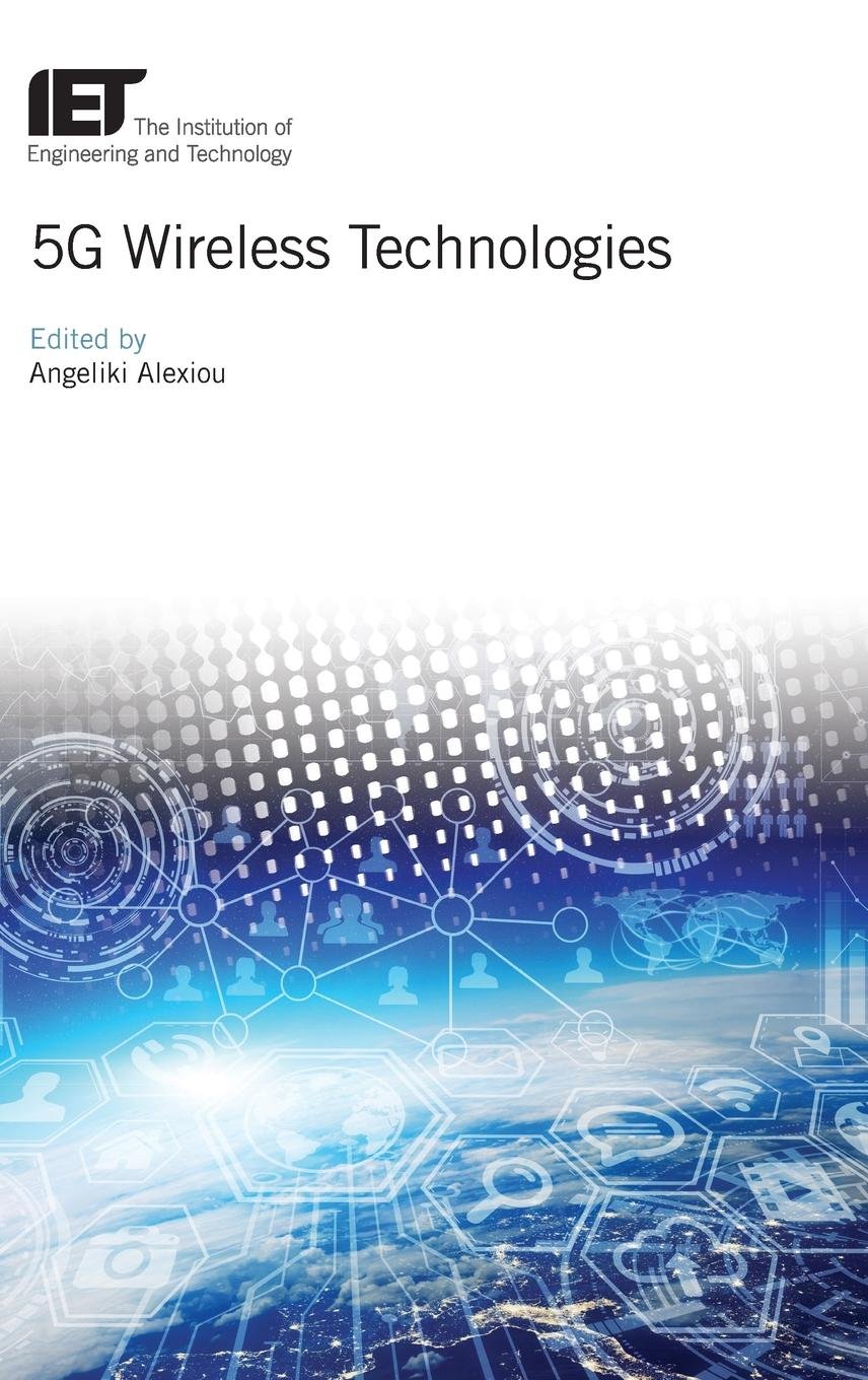 5G Wireless Technologies (Telecommunications): Alexiou, Angeliki ...