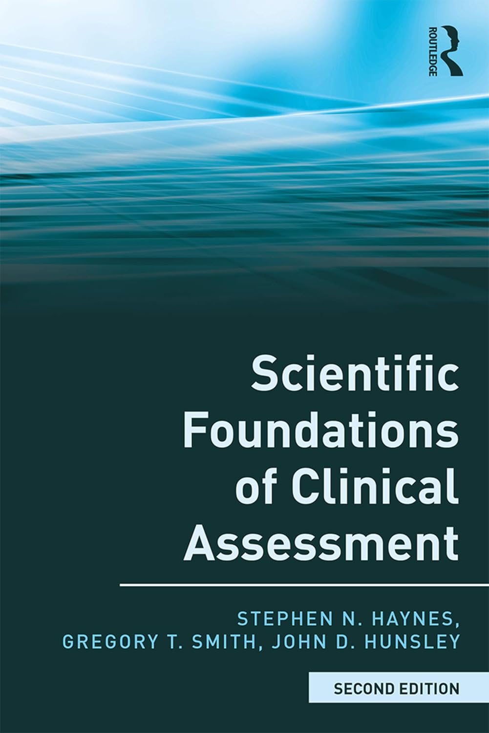Scientific Foundations of Clinical Assessment (Foundations of Clinical ...