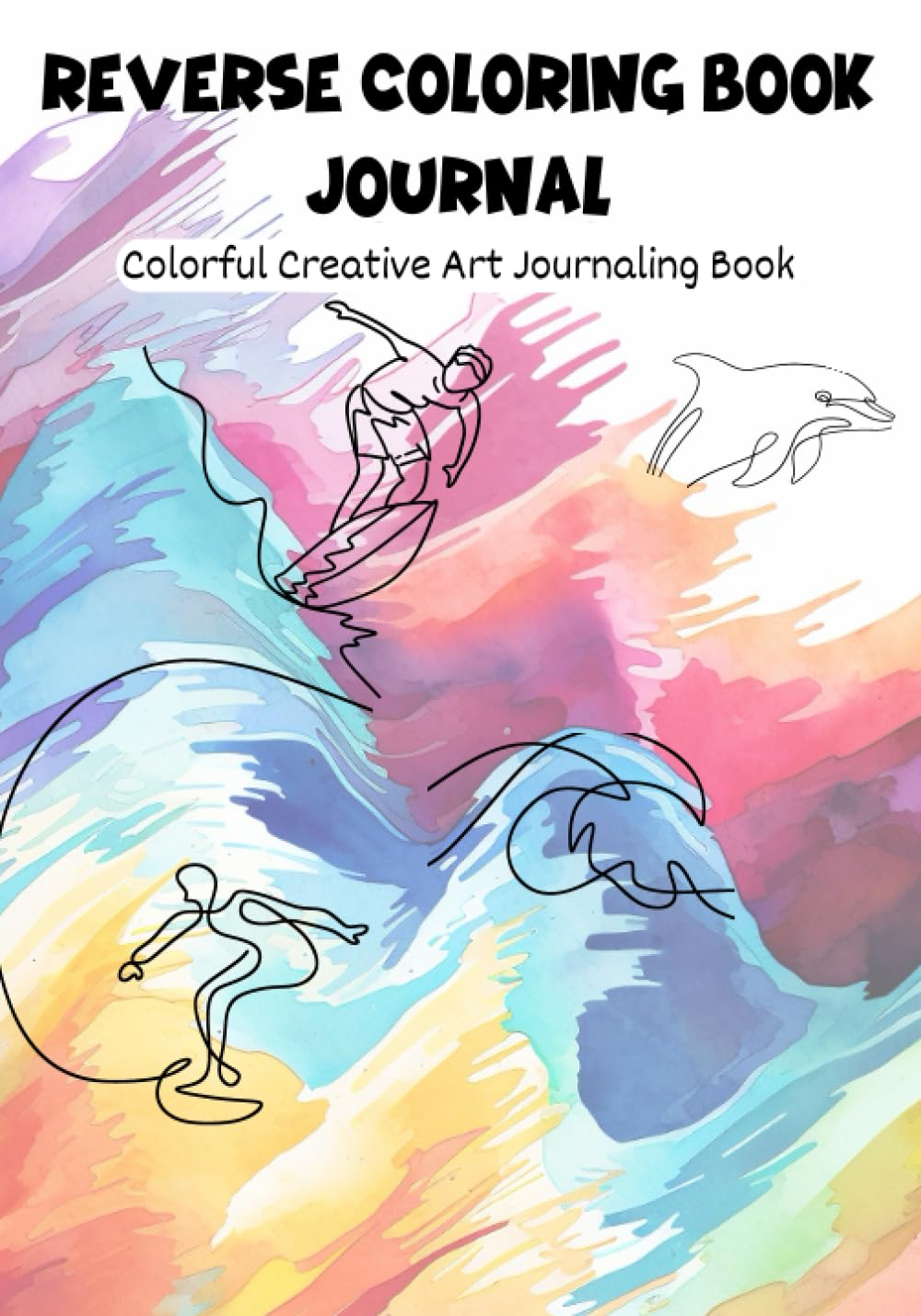 Amazon.com: Reverse Coloring Book Journal: Colorful Creative Art ...