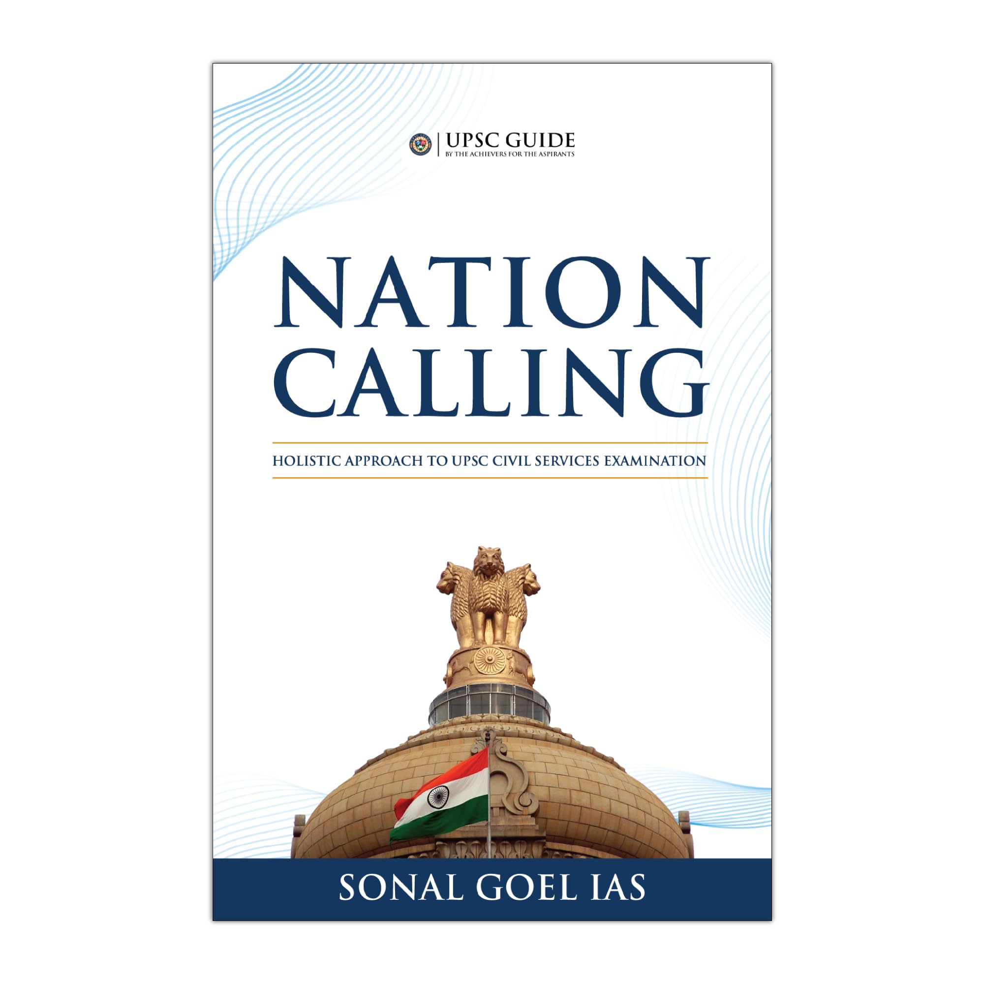Buy Nation Calling - Holistic Approach for UPSC Civil Services ...