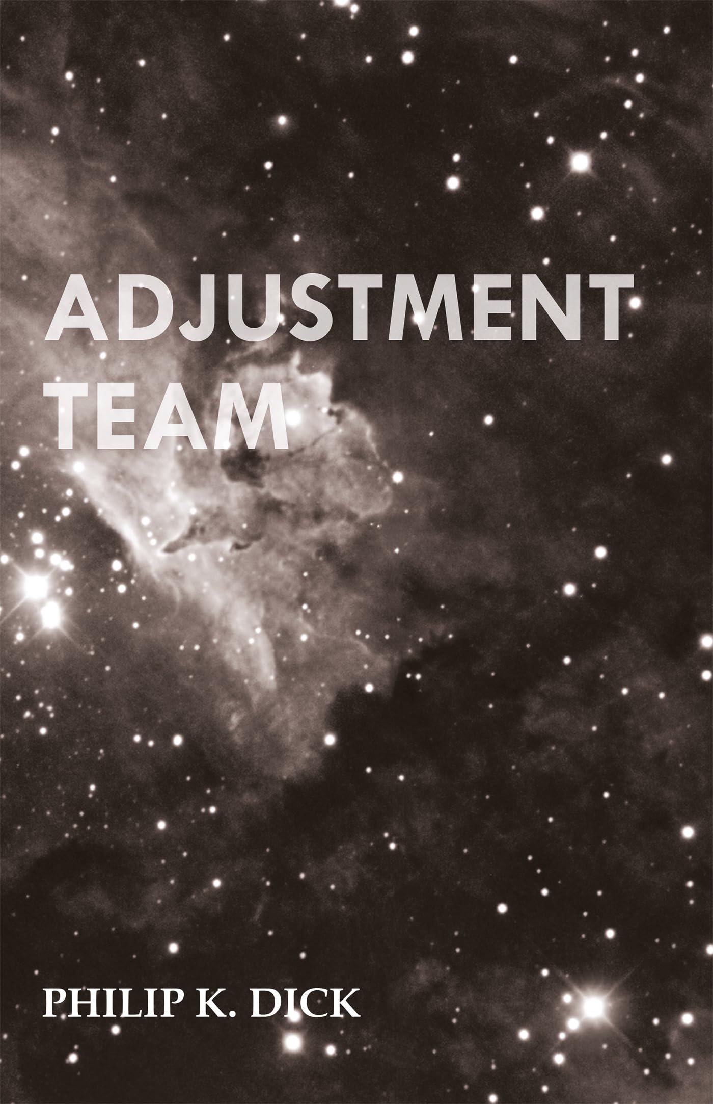 Adjustment Team: Dick, Philip K: 9781528770965: Amazon.com: Books