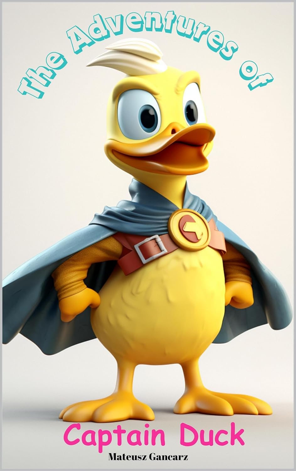 The Adventures of Captain Duck - Kindle edition by Gancarz, Mateusz ...