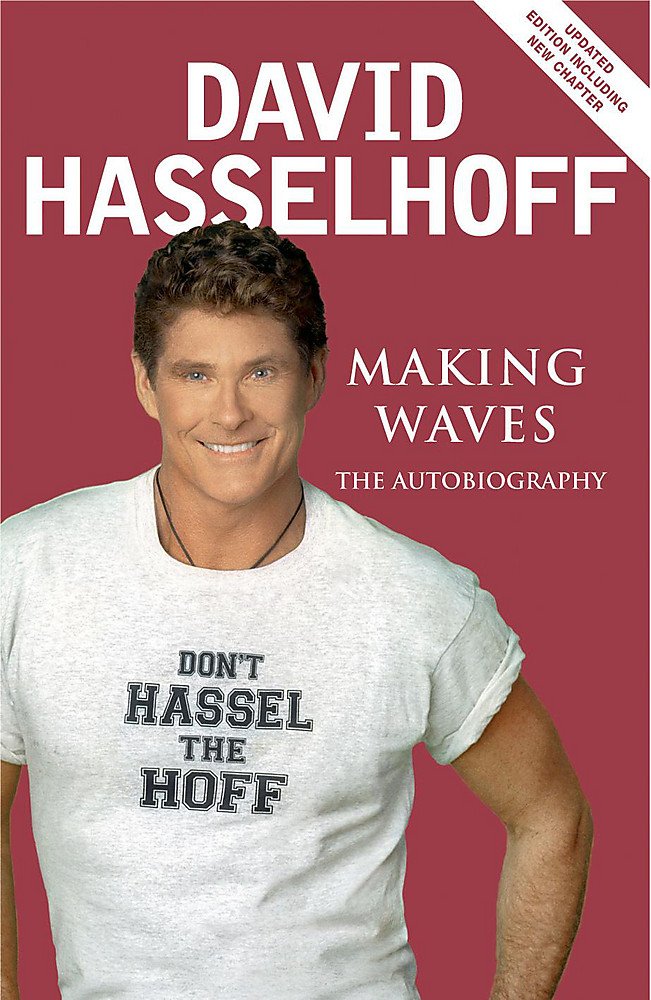 Making Waves - The Autobiography : Hasselhoff, David: Amazon.de: Bücher
