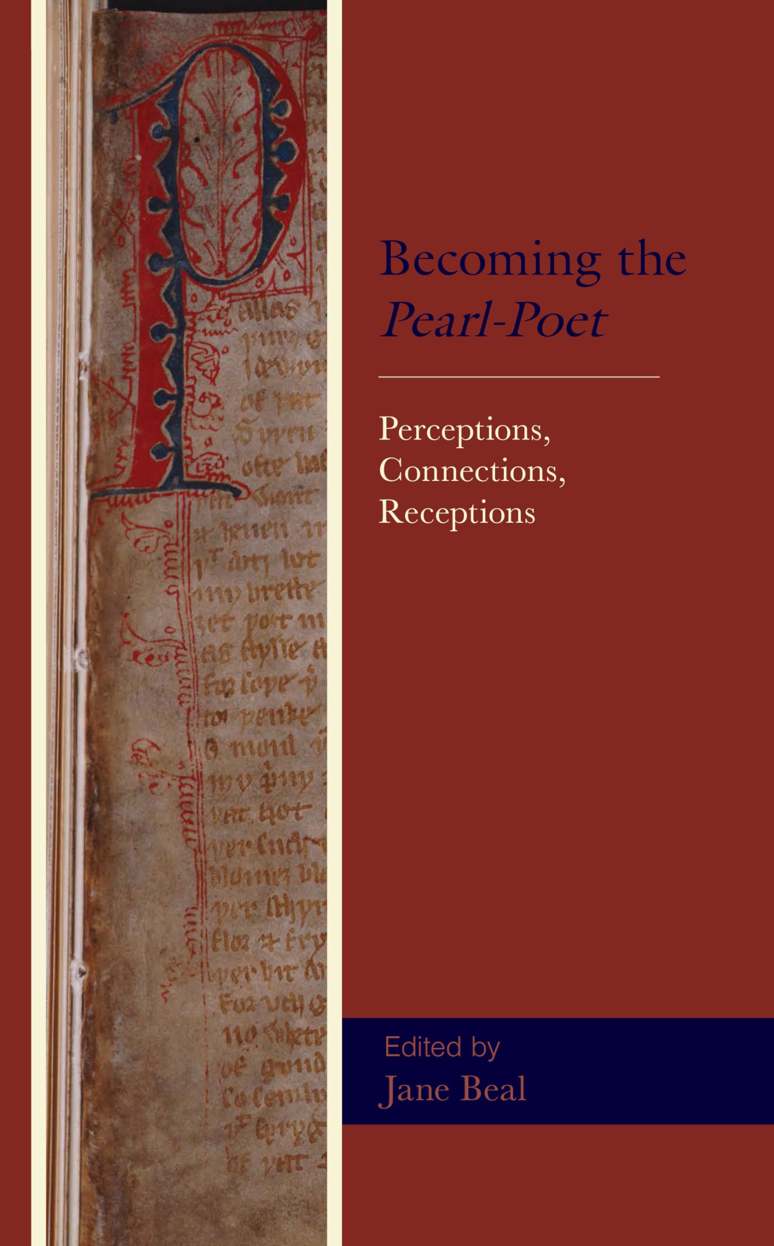 Becoming the Pearl-Poet: Perceptions, Connections, Receptions (Studies ...