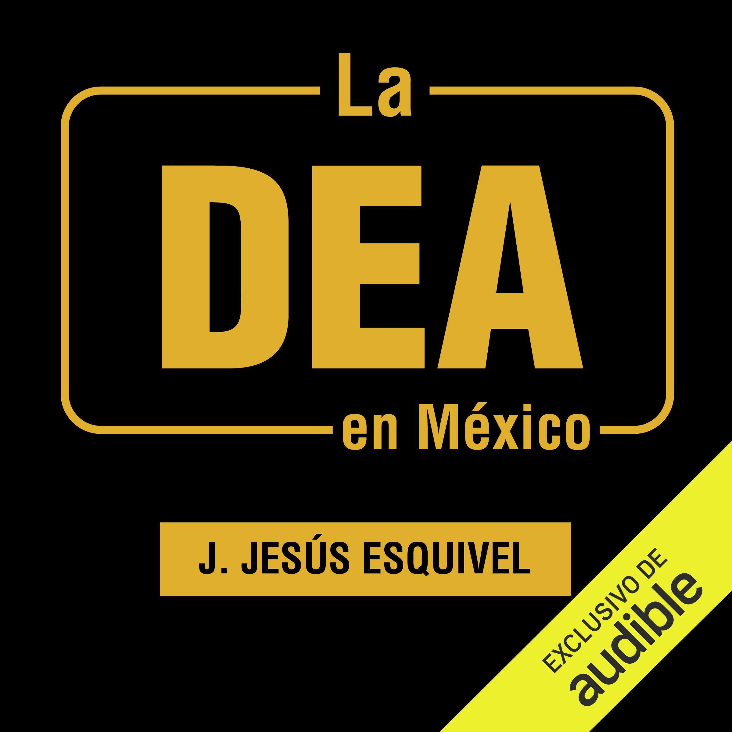 Buy La DEA en México [The DEA in Mexico]: Una historia oculta del ...