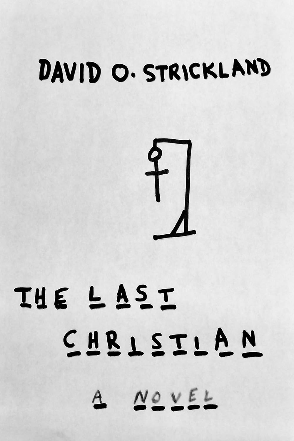 Amazon.com: THE LAST CHRISTIAN: A Novel (Works of David O. Strickland ...