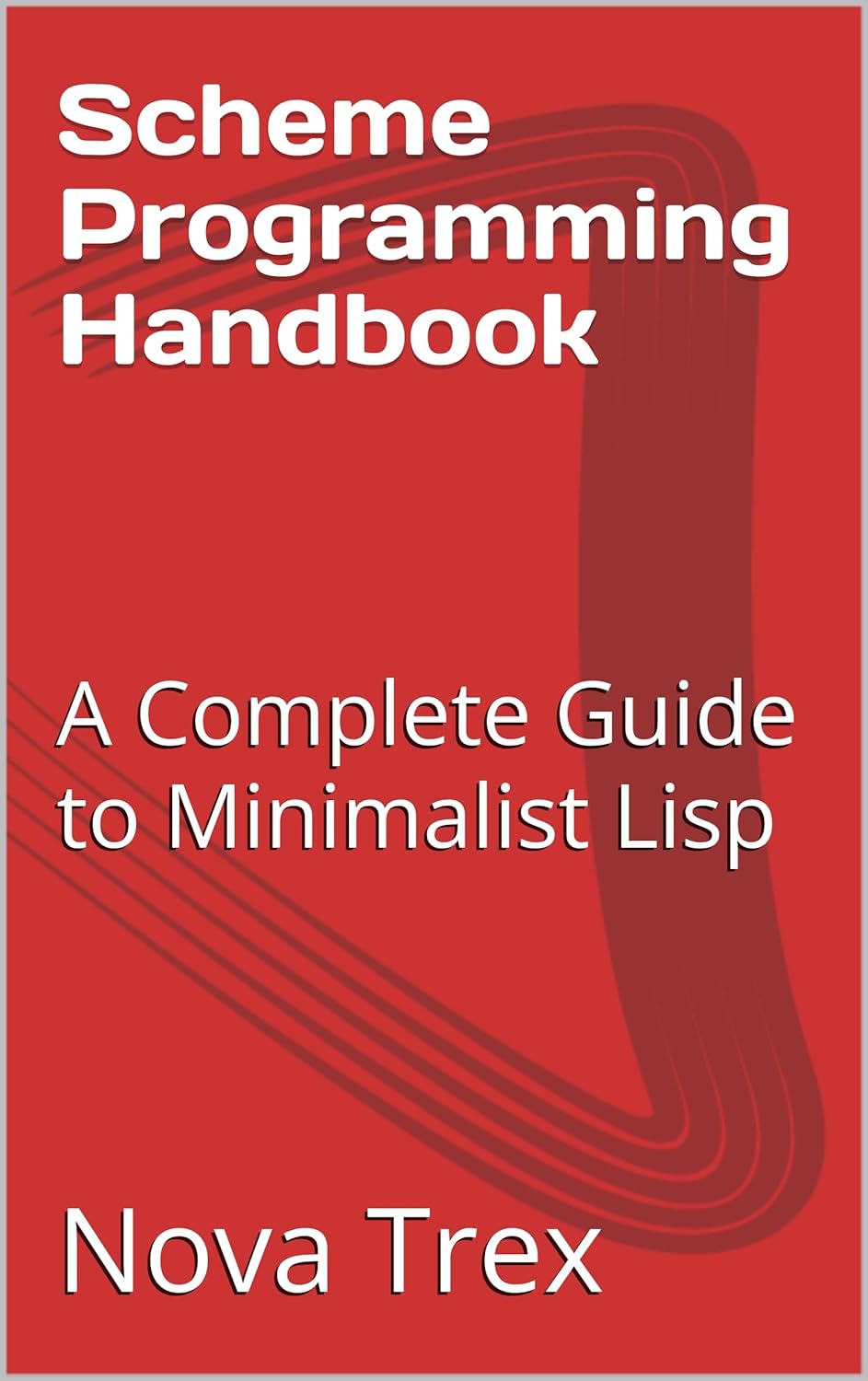 Amazon.com: Scheme Programming Handbook: A Complete Guide to Minimalist ...